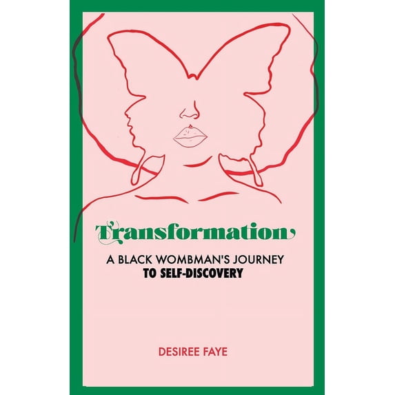 Transformation: A Black Wombman's Journey to Self-Discovery, (Paperback ...