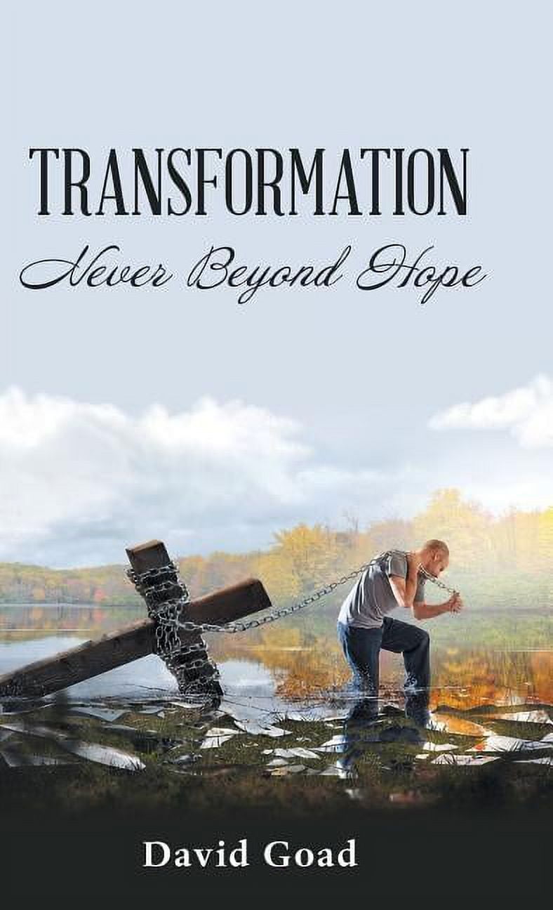 Transformation: Never Beyond Hope (Hardcover) - Walmart Business Supplies
