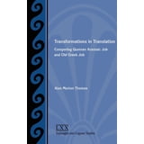 Transformations in Translation: Comparing Qumran Aramaic Job and Old ...