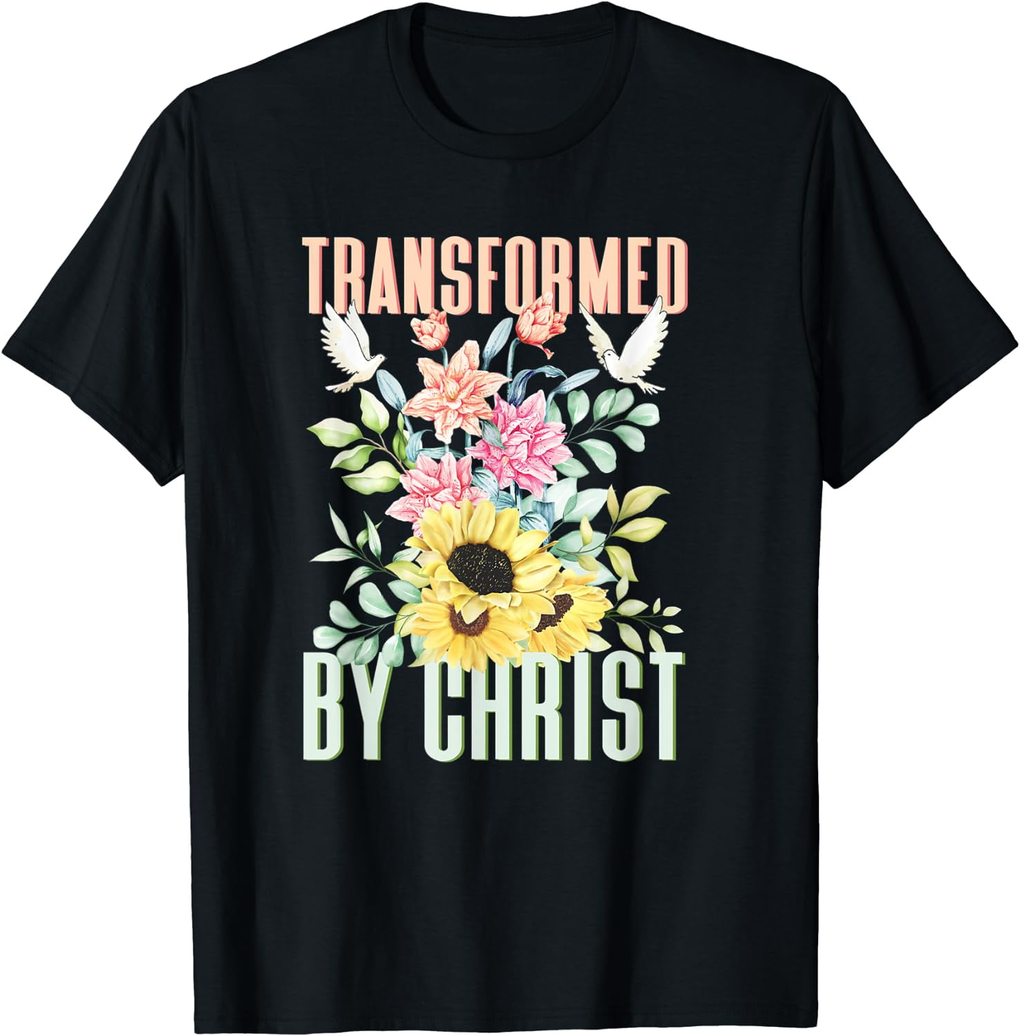 Transformed by Christ Church Jesus Christ Christian T-Shirt - Walmart.com