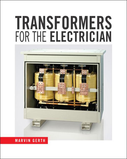 Transformers for the Electrician (Paperback) - Walmart.com