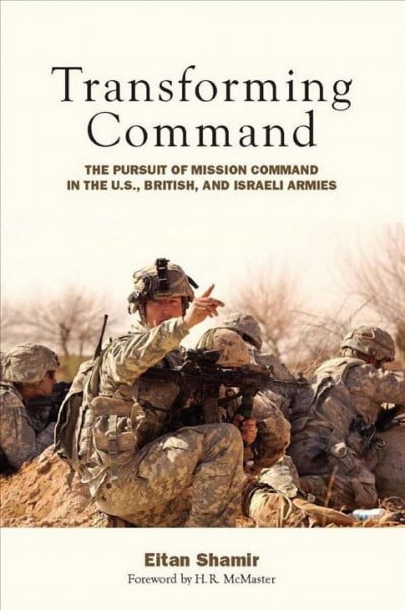 Transforming Command : The Pursuit of Mission Command in the U.S ...