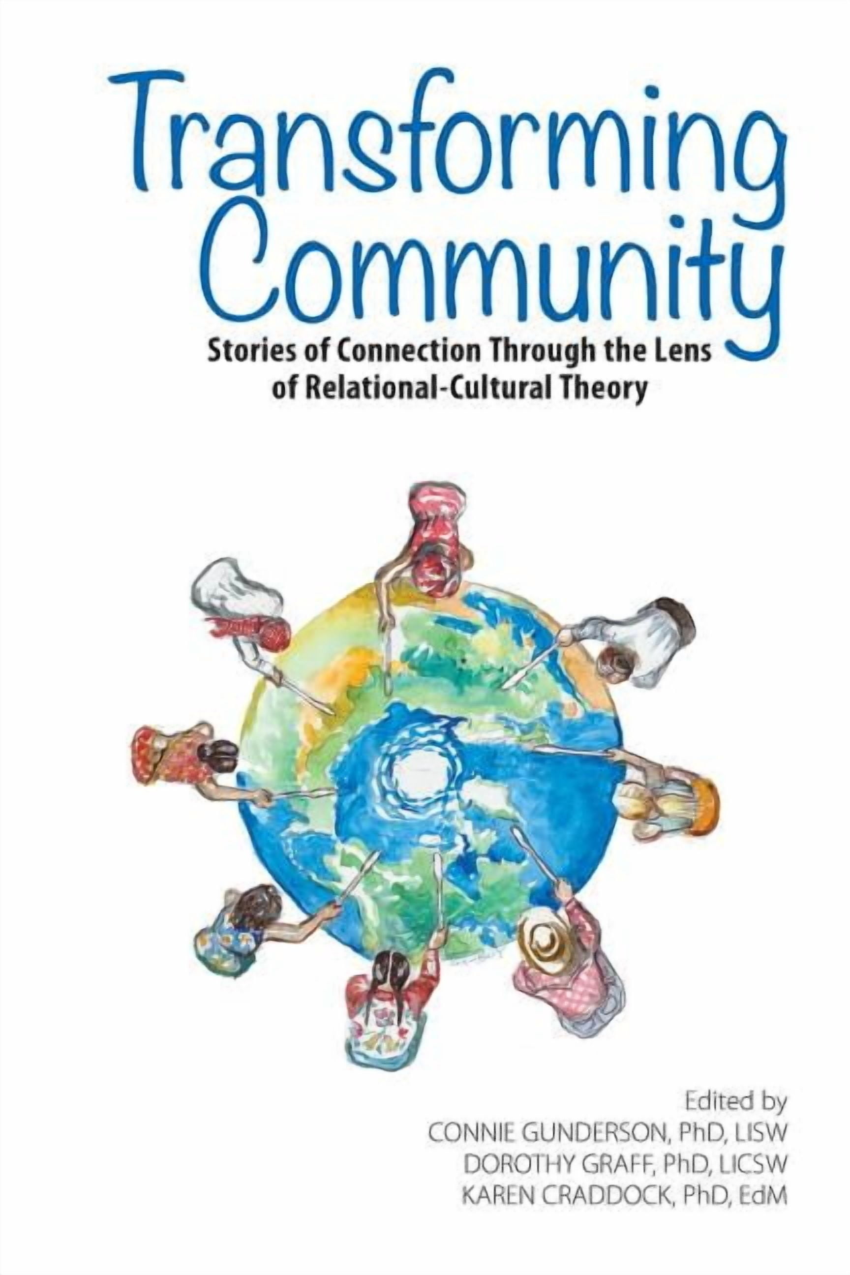 Transforming Community: Stories of Connection Through the Lens of ...