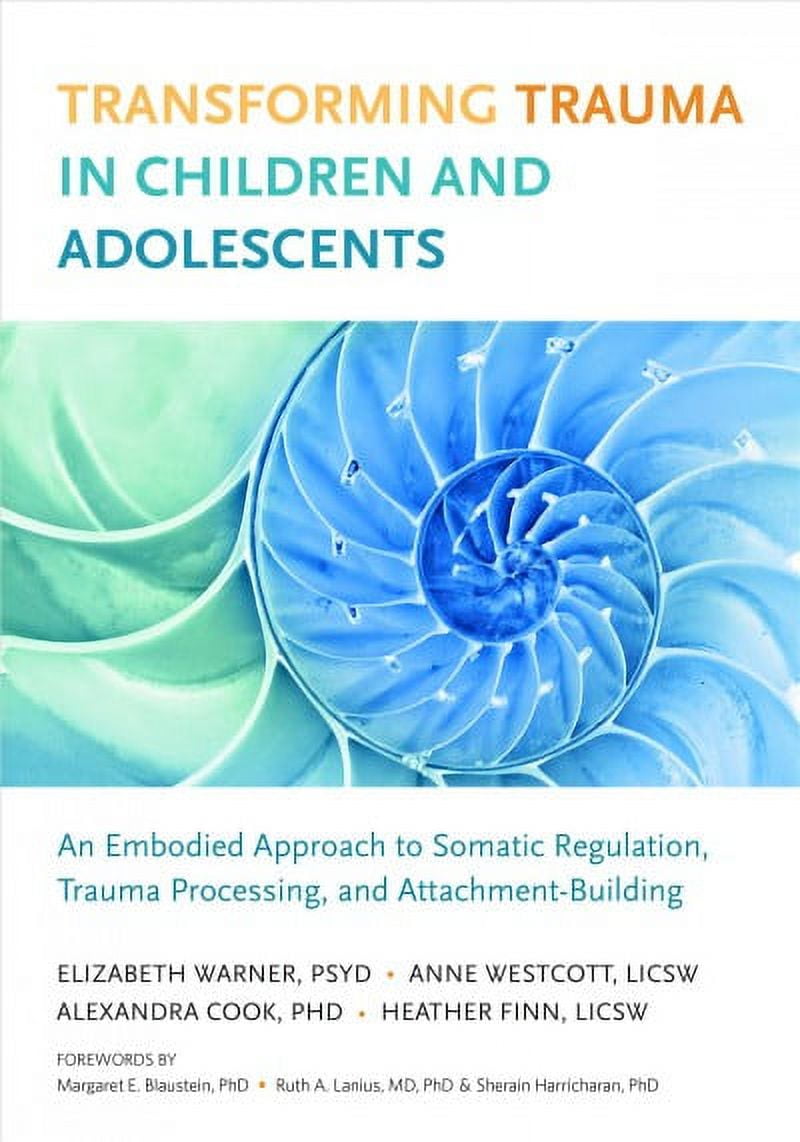 Transforming Trauma in Children and Adolescents : An Embodied Approach ...