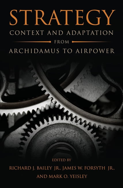 Transforming War Strategy: Context and Adaptation from Archidamus to ...