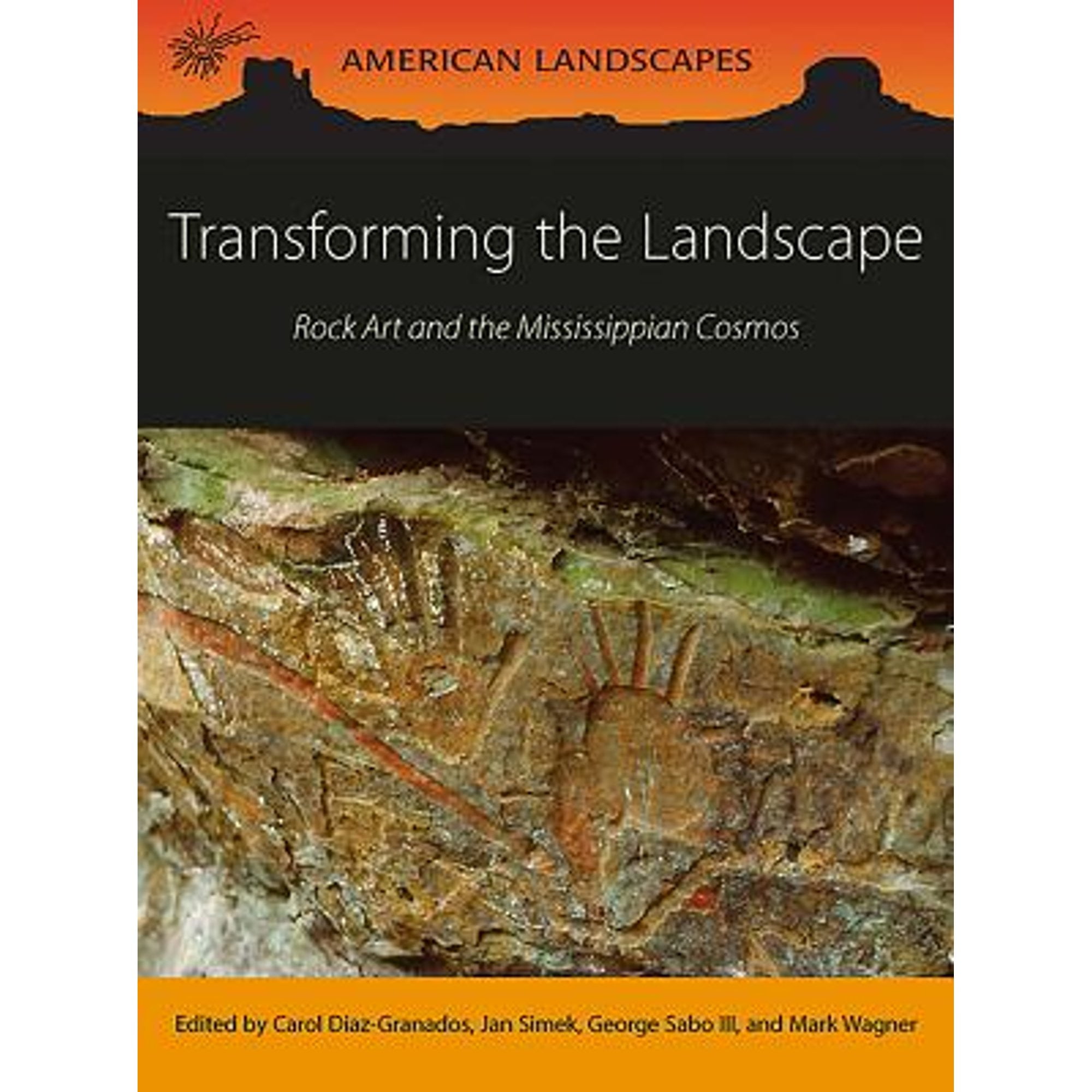 Pre-Owned Transforming the Landscape: Rock Art and the Mississippian ...