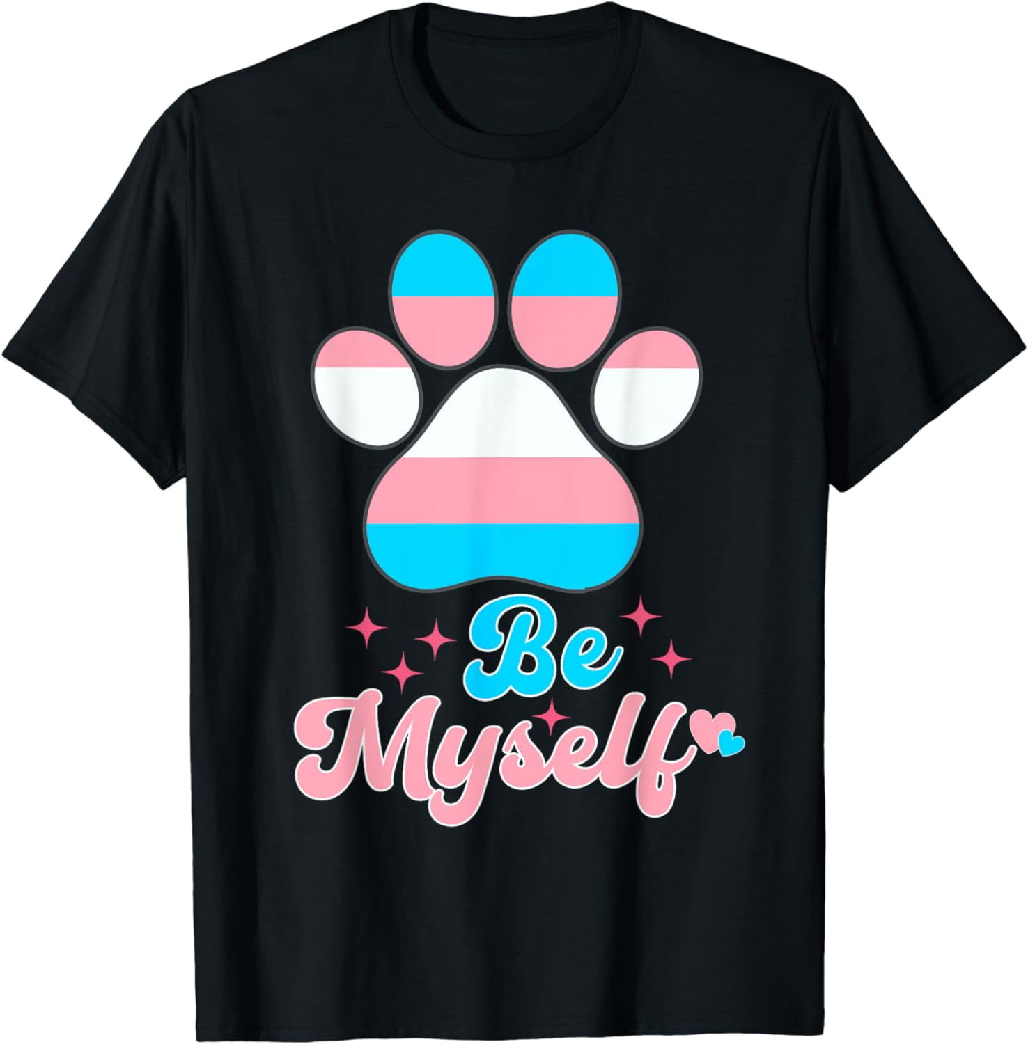 Transgender Be Myself Paw Trans Pride Flag Transsexual Dog T-Shirt ...