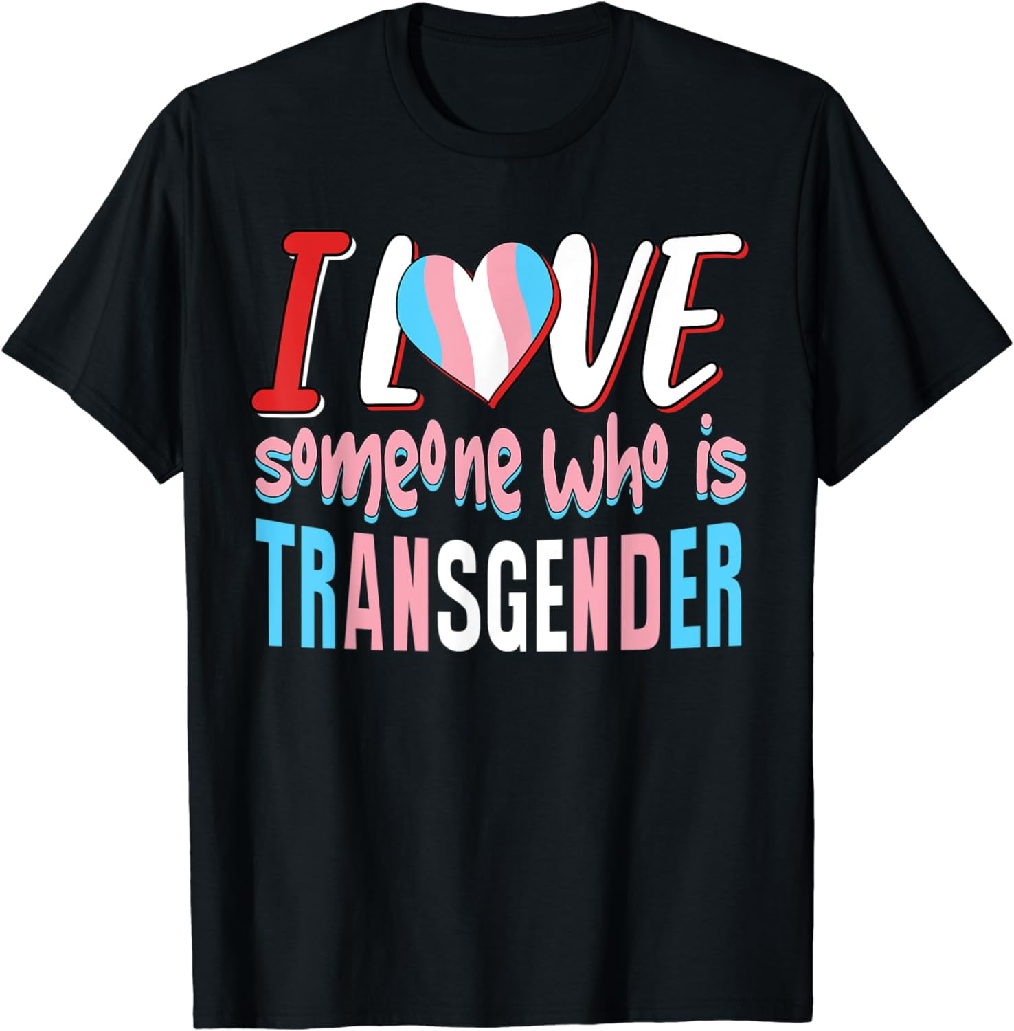 Transgender Friend I Love Someone Who is Transgender T-Shirt - Walmart.com