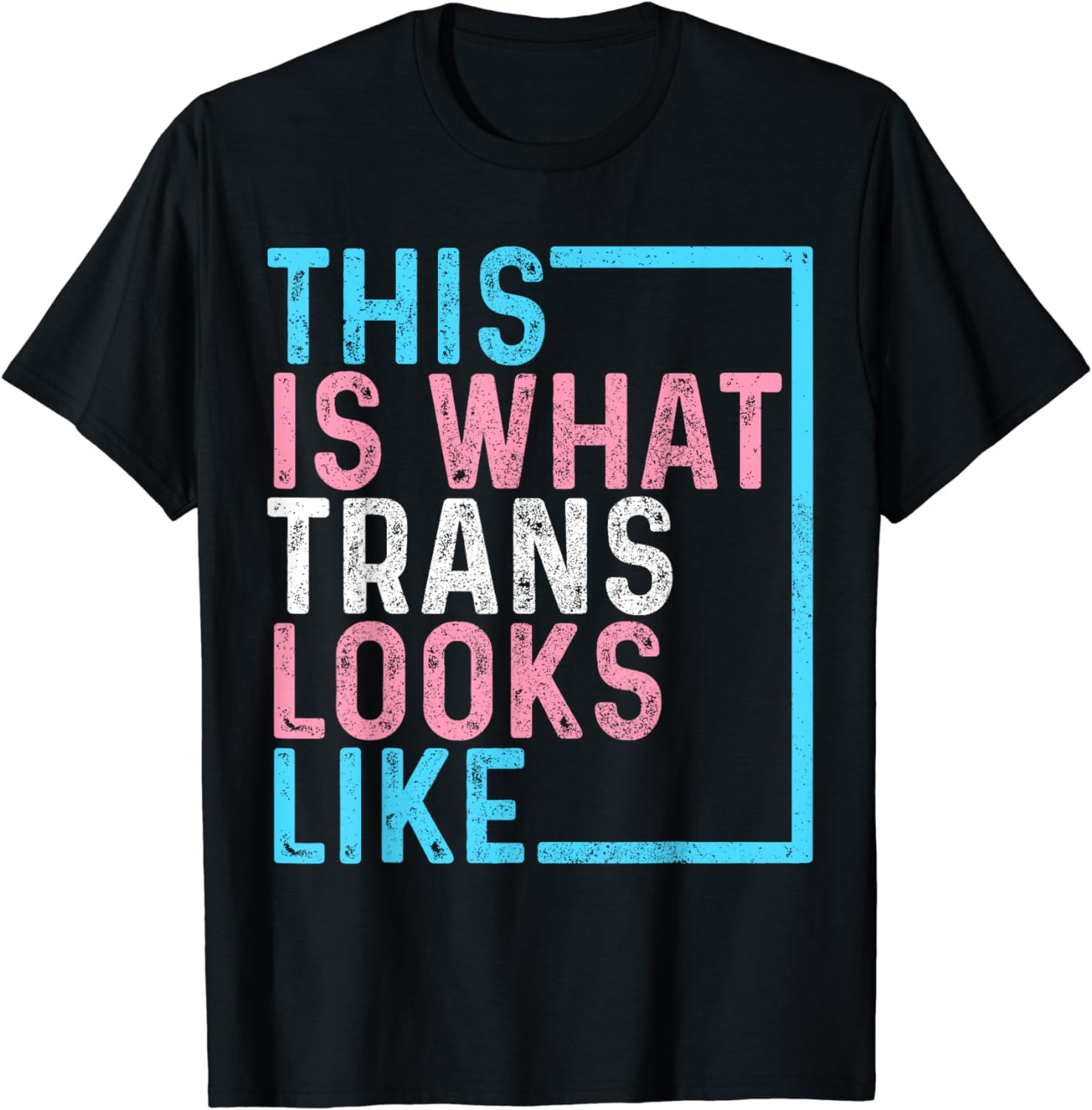 Transgender Pride Flag LGBTQ This Is What Trans Looks Like T-Shirt ...