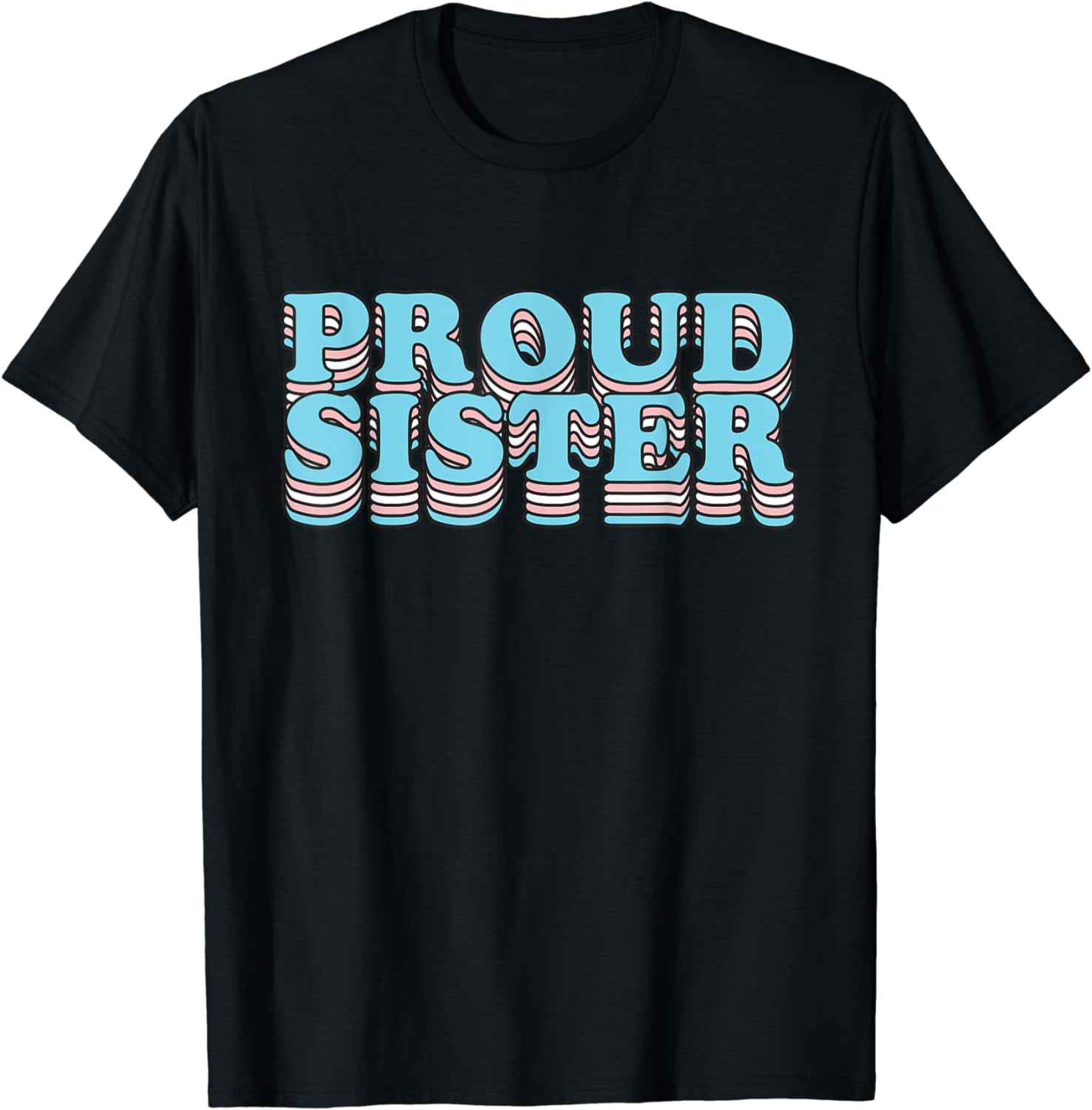 Transgender Pride Sibling | Proud Trans Sister T-Shirt - Walmart.com