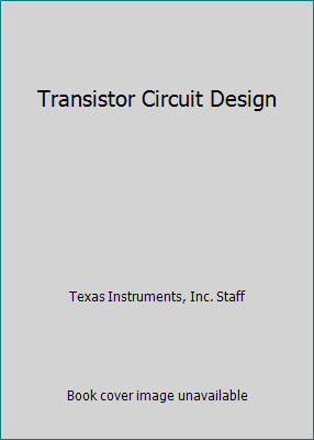 Pre-Owned Transistor Circuit Design (Textbook Binding) 0070637377 ...