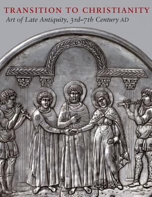 Pre-Owned Transition to Christianity: Art of Late Antiquity, 3rd-7th ...