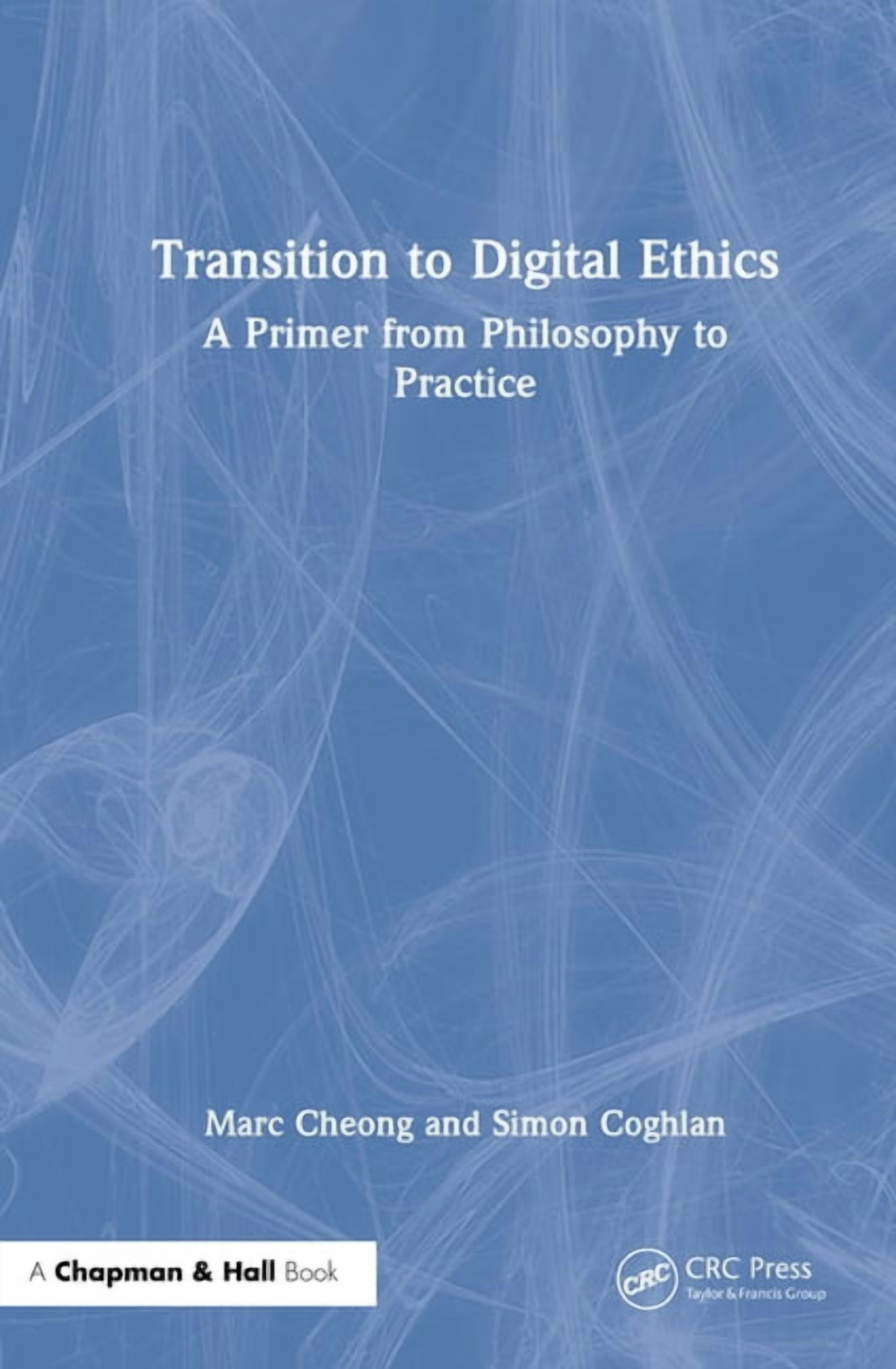 Transition to Digital Ethics: A Primer from Philosophy to Practice ...