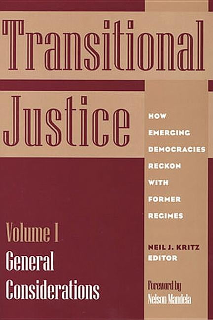 Transitional Justice: Transitional Justice: How Emerging Democracies ...