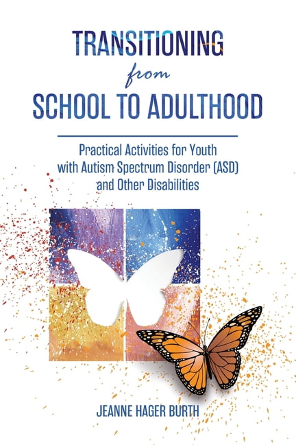 Transitioning from School to Adulthood : Practical Activities for Youth ...