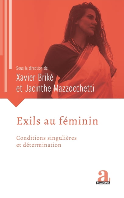 Transitions Sociales Et RÃ©sistances Exils au fÃ©minin: Conditions ...