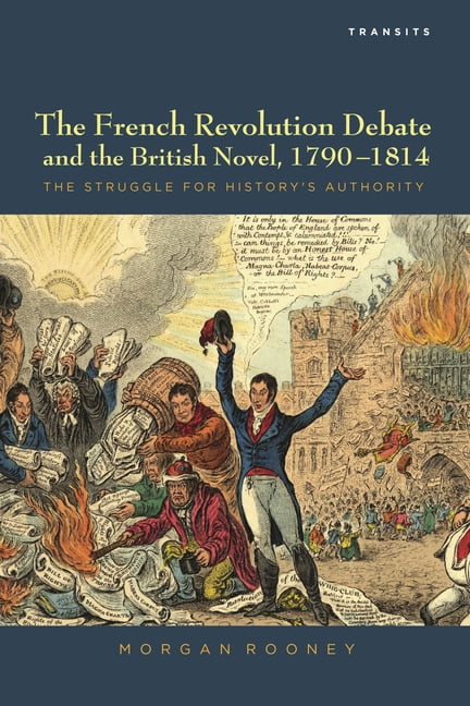 Transits: Literature, Thought & Culture, The French Revolution Debate ...