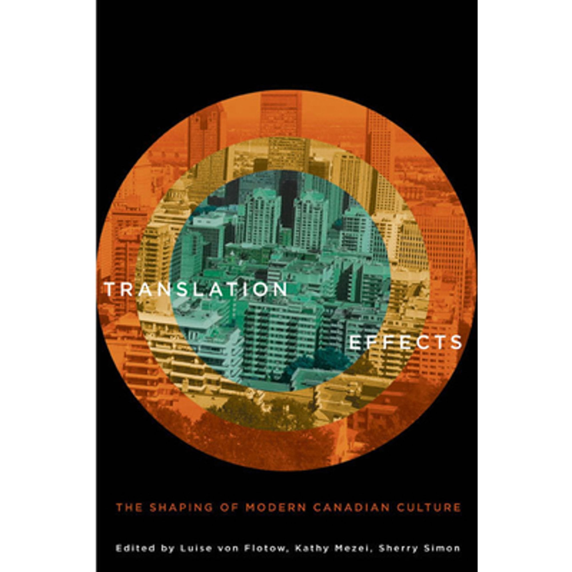 Pre-Owned Translation Effects: The Shaping of Modern Canadian Culture ...