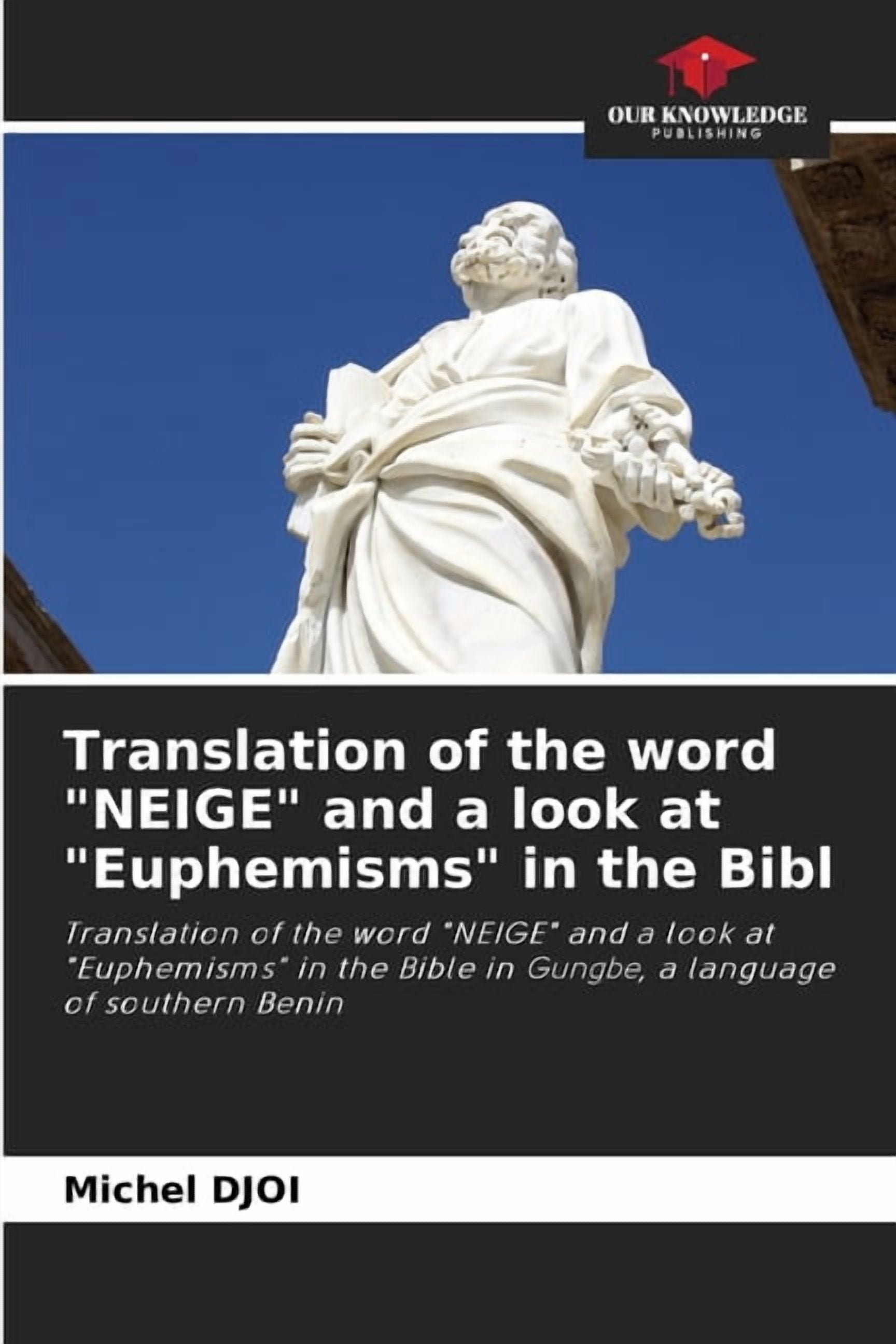 Translation of the word "NEIGE" and a look at "Euphemisms" in the Bibl ...