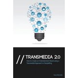 Transmedia 2.0: How to Create an Entertainment Brand Using a ...