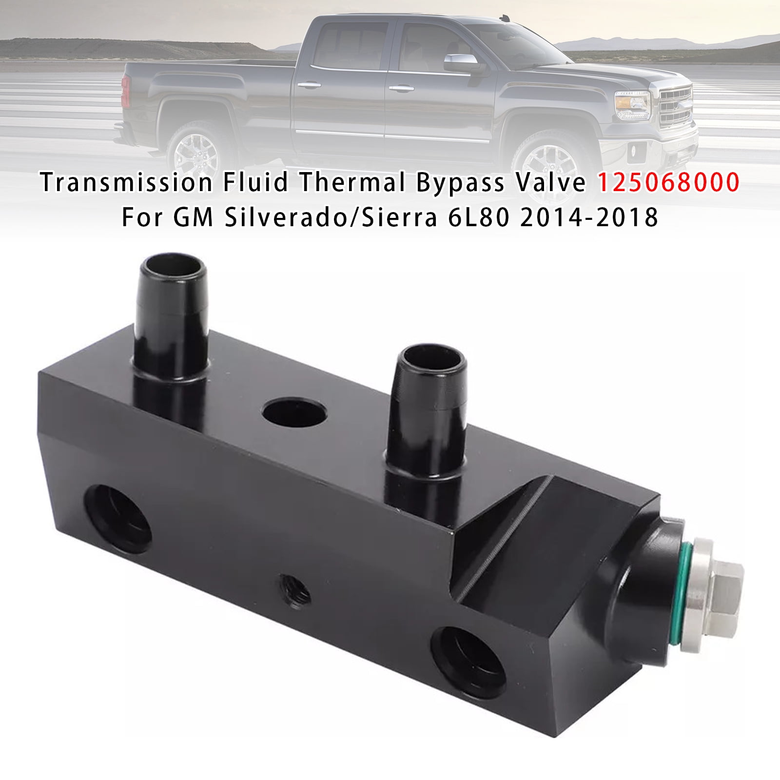 Transmission Fluid Thermal Bypass Valve For GM Silverado/Sierra 6L80 ...