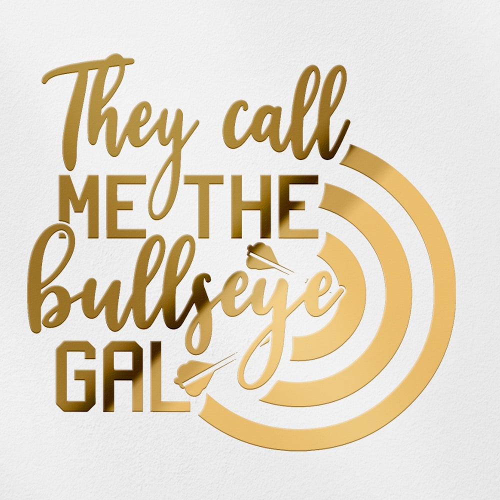 Transparent Decal Stickers Of They Call Me The Bullseye Gal (Metallic ...