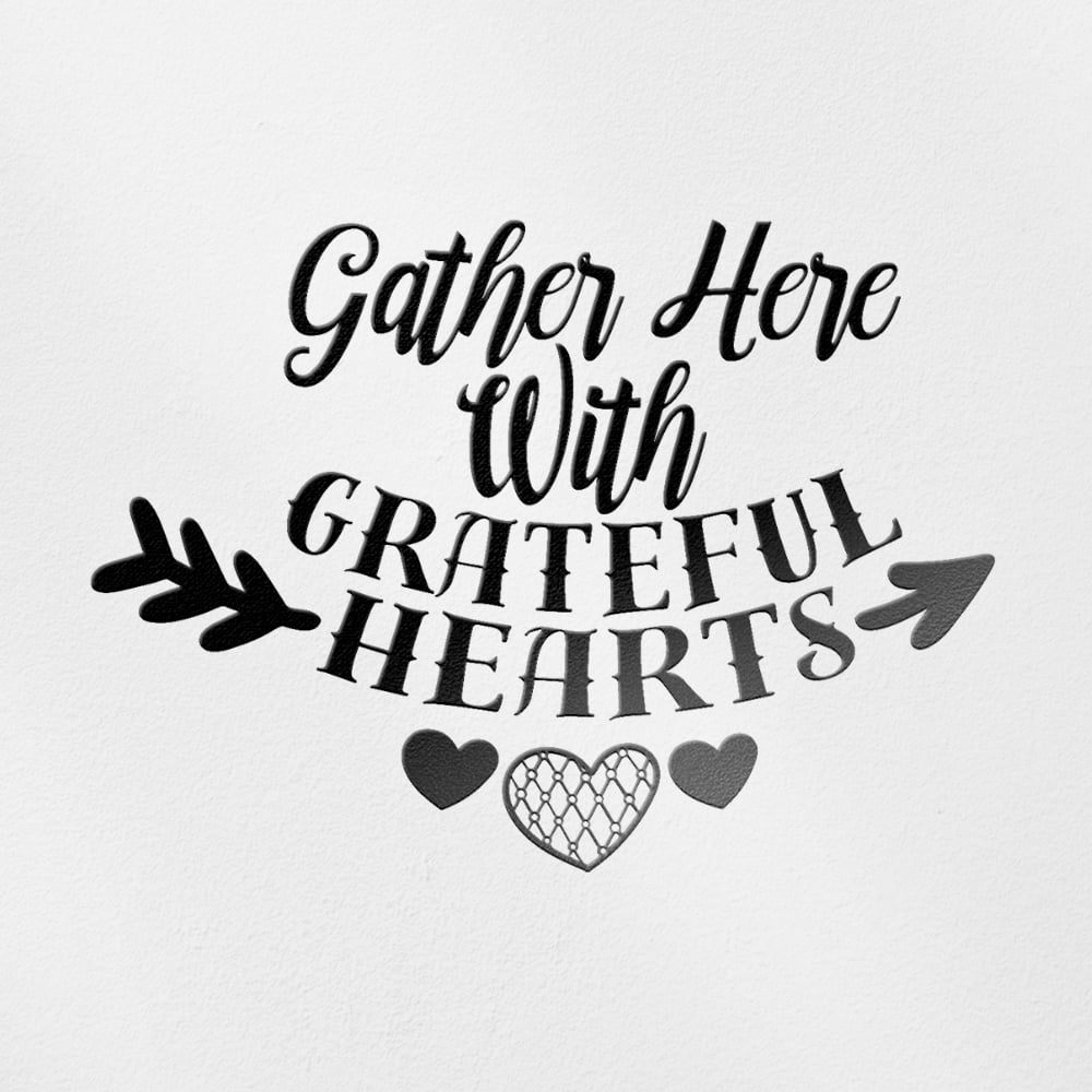 Transparent Decal Stickers Of Gather Here With Grateful Hearts (Black ...