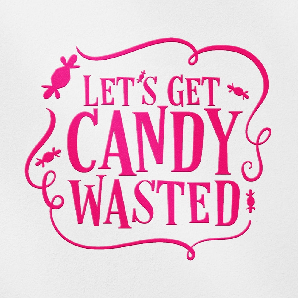 Transparent Decal Stickers Of Let'S Get Candy Wasted (Pink) Premium ...