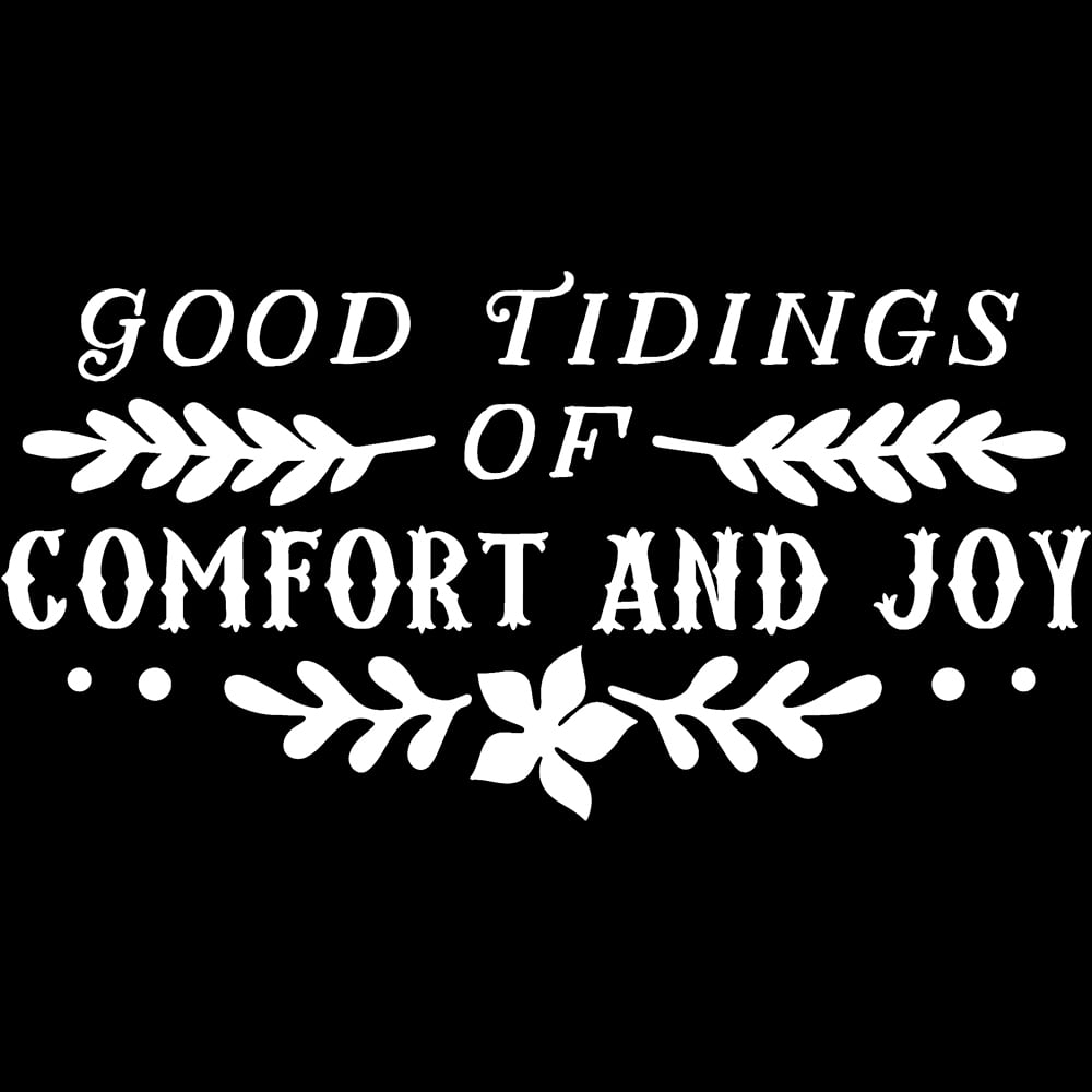 Transparent Decal Stickers Of Good Tidings Of Comfort And Joy (White ...
