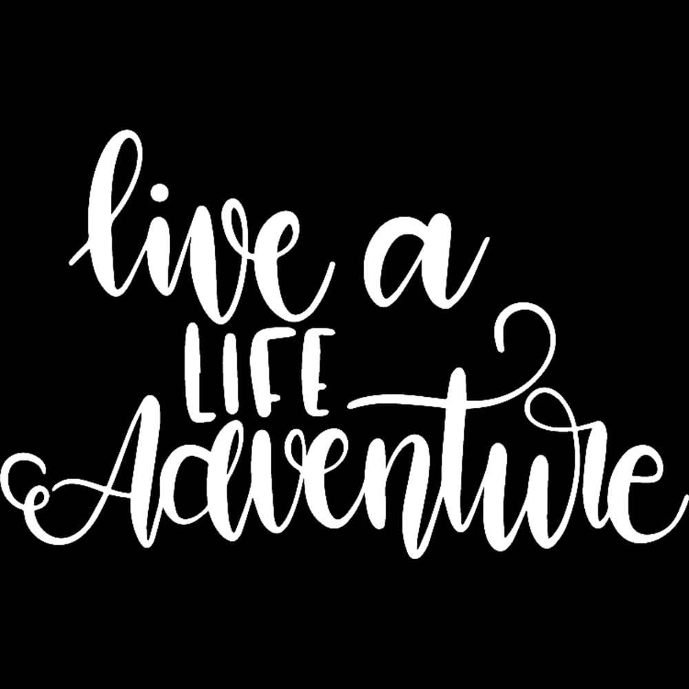 Transparent Decal Stickers Of Live A Life Of Adventure (White) Premium ...