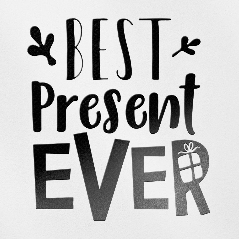 Transparent Decal Stickers Of Best Present Ever (Black) Premium ...