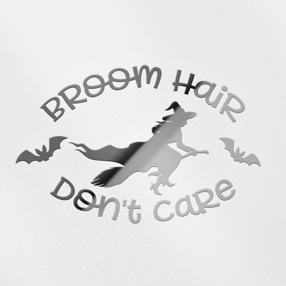 Transparent Decal Stickers Of Broom Hair Don'T Care (Metallic Silver ...
