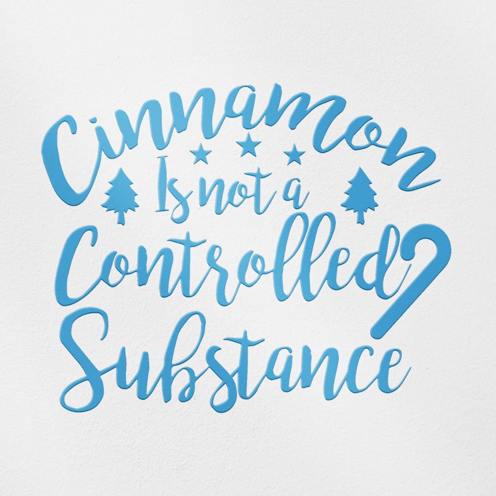 Transparent Decal Stickers Of Cinnamon Is Not A Controlled Substance ...