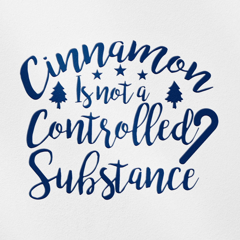 Transparent Decal Stickers Of Cinnamon Is Not A Controlled Substance ...