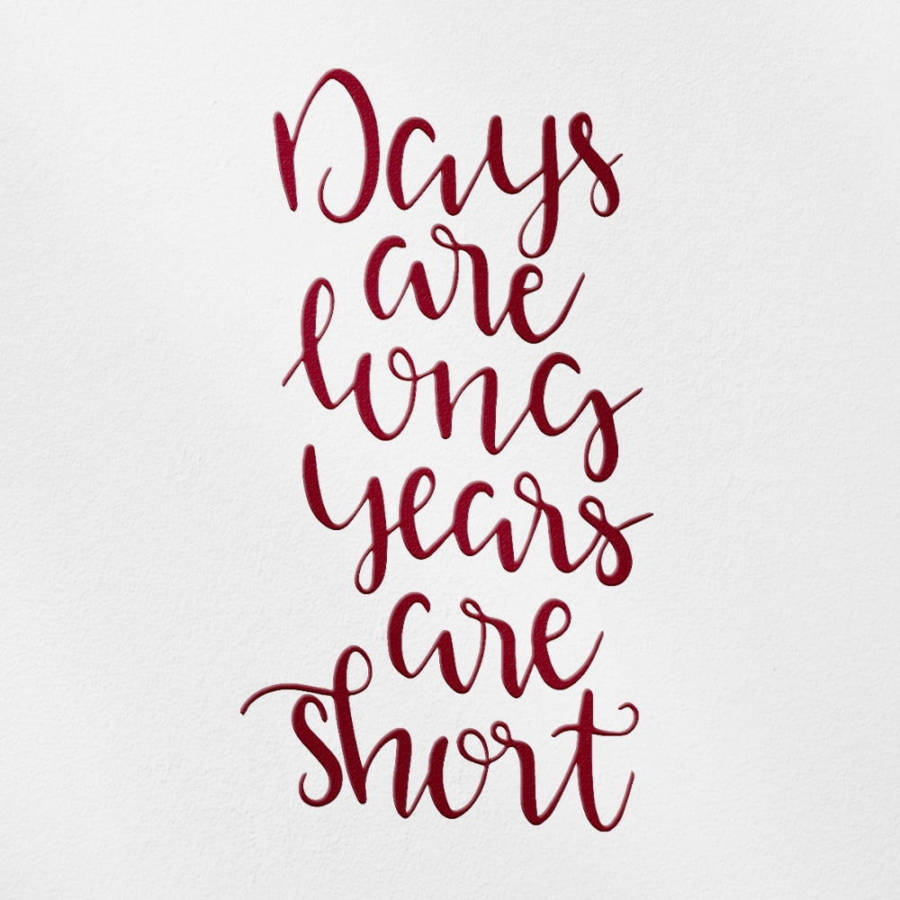 Transparent Decal Stickers Of Days Are Long Years Are Short (Burgundy ...
