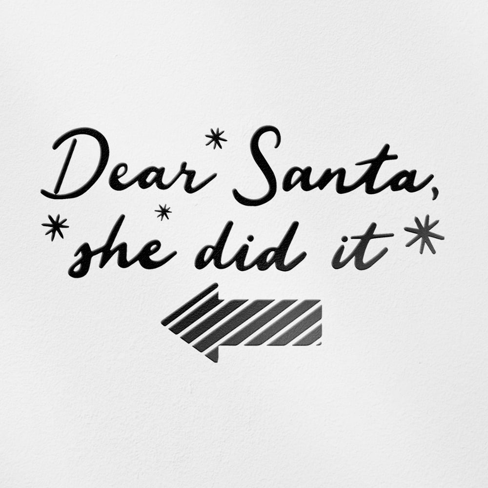Transparent Decal Stickers Of Dear Santa She Did It (Black) Premium ...
