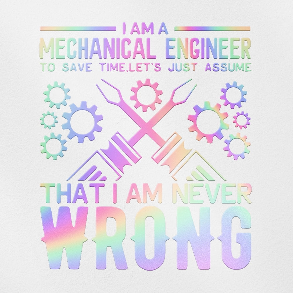 Transparent Decal Stickers Of I Am A Mechanical Engineer (Hologram ...