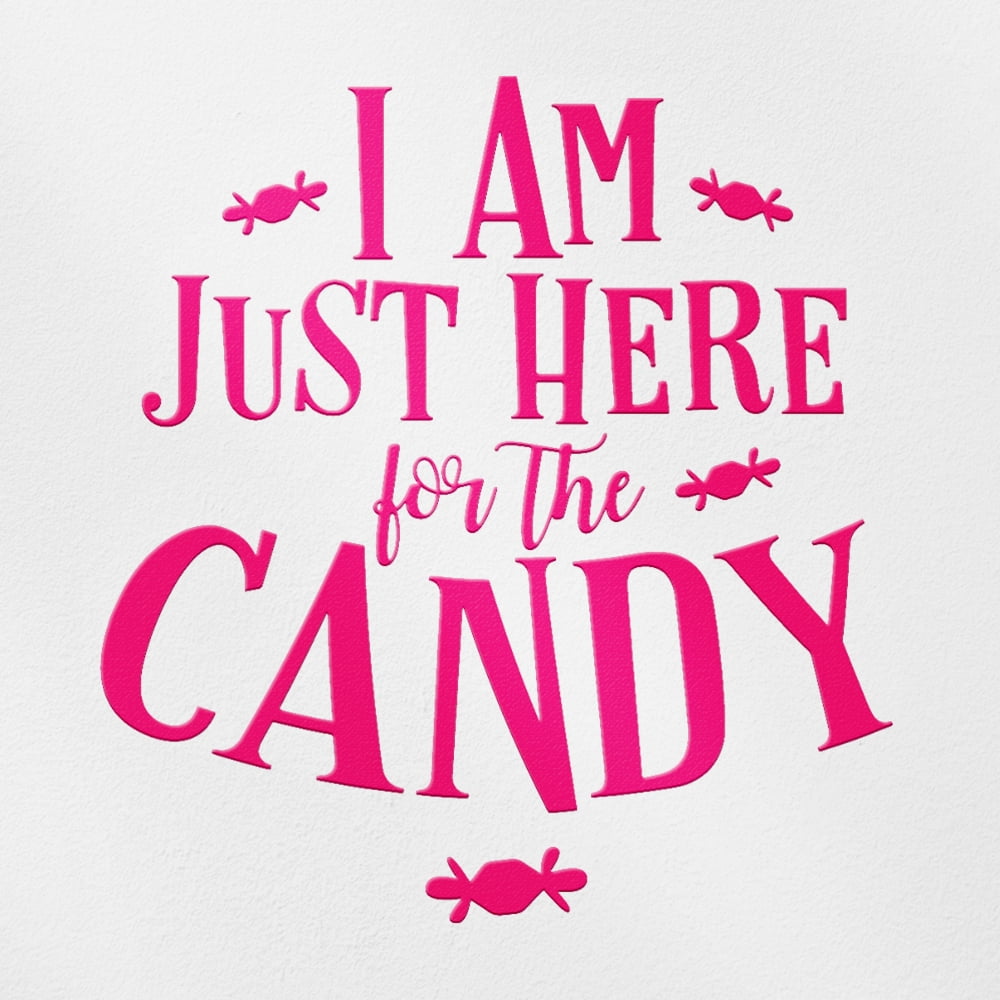 Transparent Decal Stickers Of I Am Just Here For The Candy (Pink ...