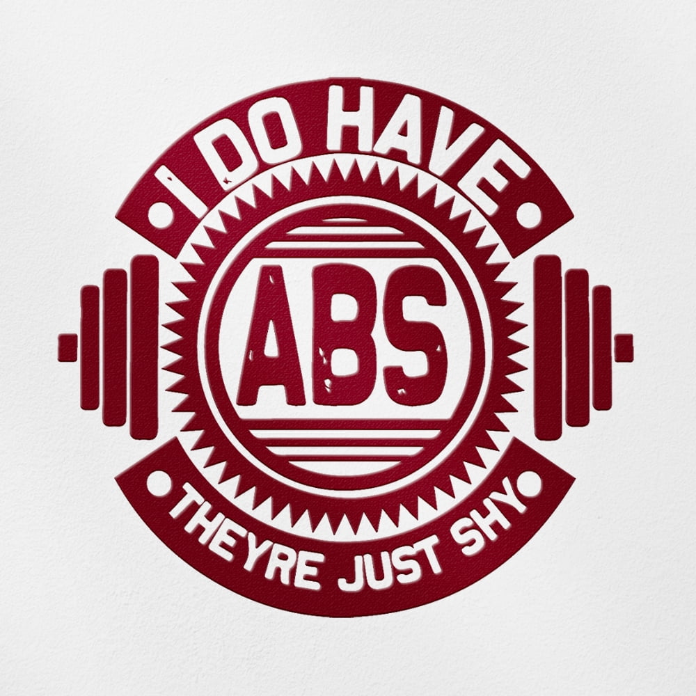 Transparent Decal Stickers Of I Do Have Abs Theyre Just Shy (Burgundy ...