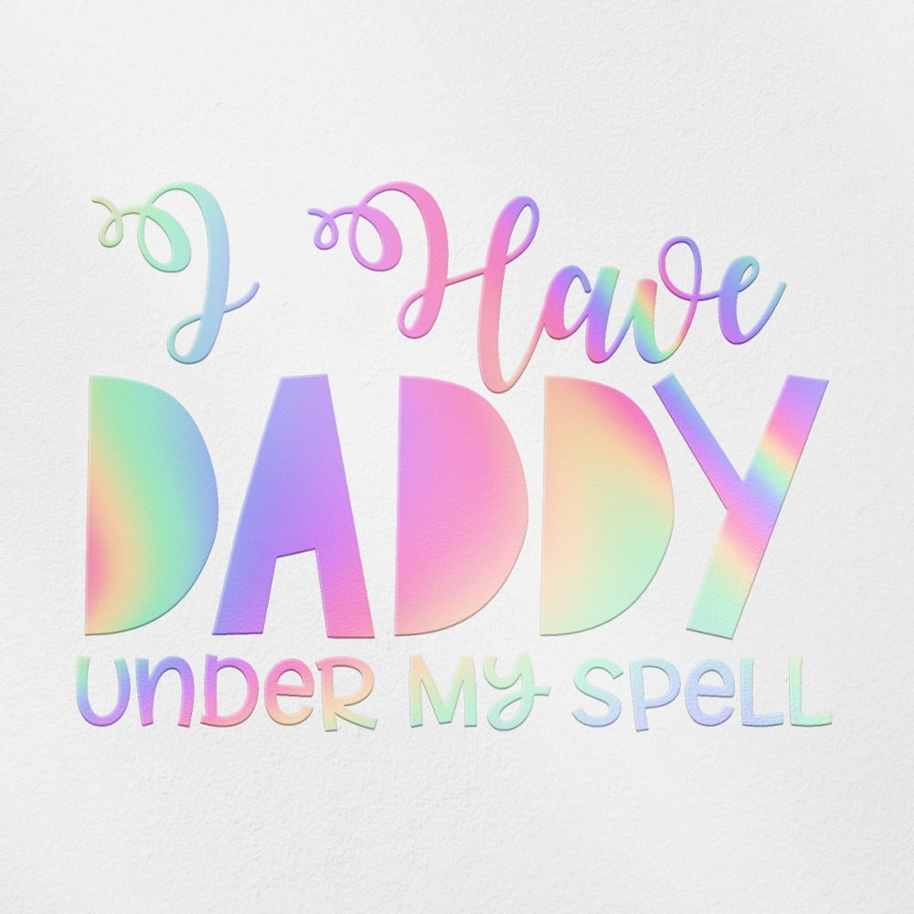 Transparent Decal Stickers Of I Have Daddy Under My Spell (Hologram ...