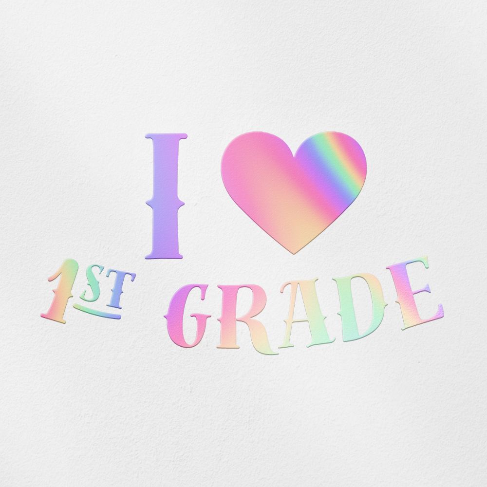 Transparent Decal Stickers Of I Love 1St Grade (Hologram) Premium ...