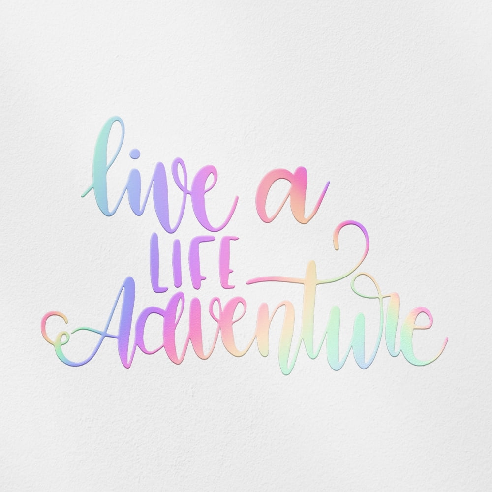 Transparent Decal Stickers Of Live A Life Of Adventure (Hologram ...