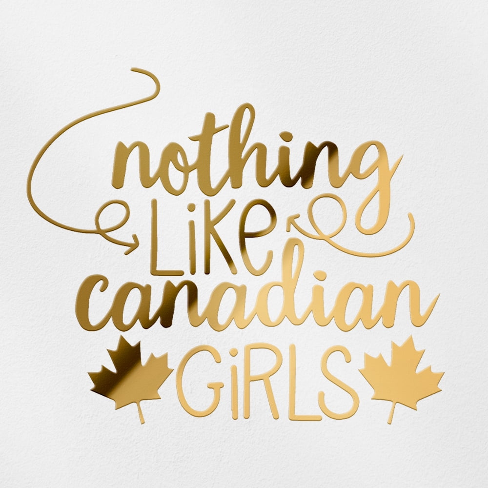 Transparent Decal Stickers Of Nothing Like Canadian Girls (Metallic ...