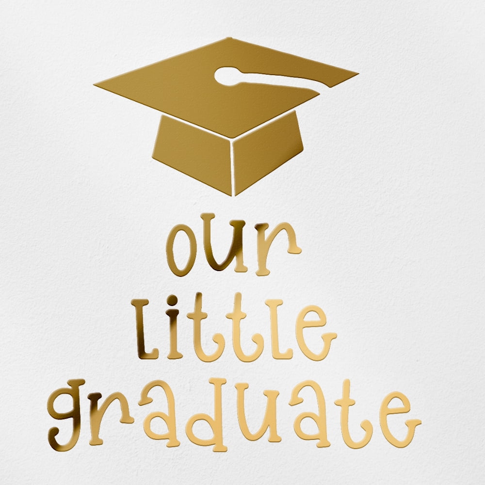 Transparent Decal Stickers Of Our Little Graduate (Metallic Gold ...