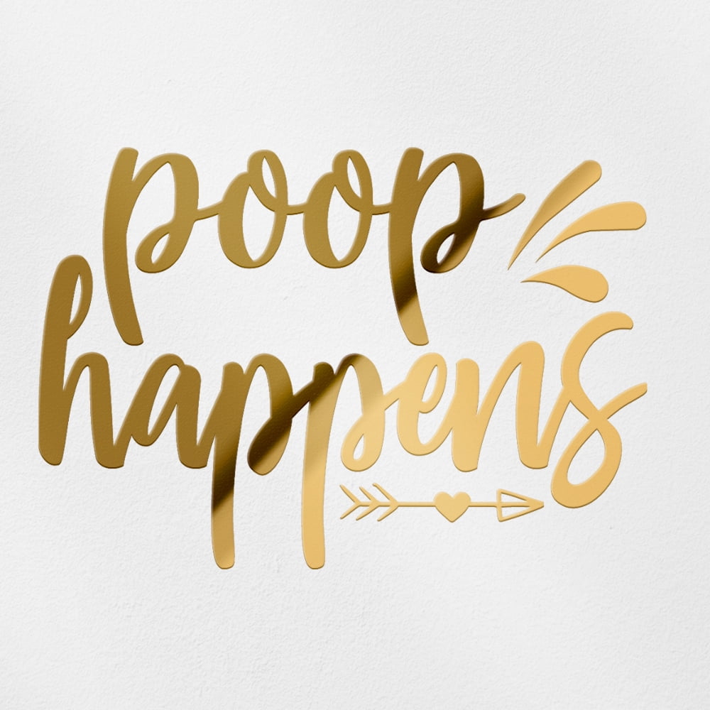 Transparent Decal Stickers Of Poop Happens (Metallic Gold) Premium ...