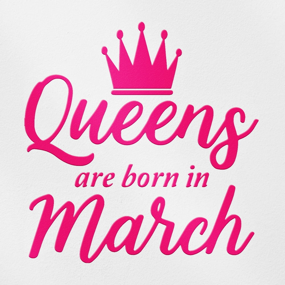 Transparent Decal Stickers Of Queens Are Born In March (Pink) Premium ...