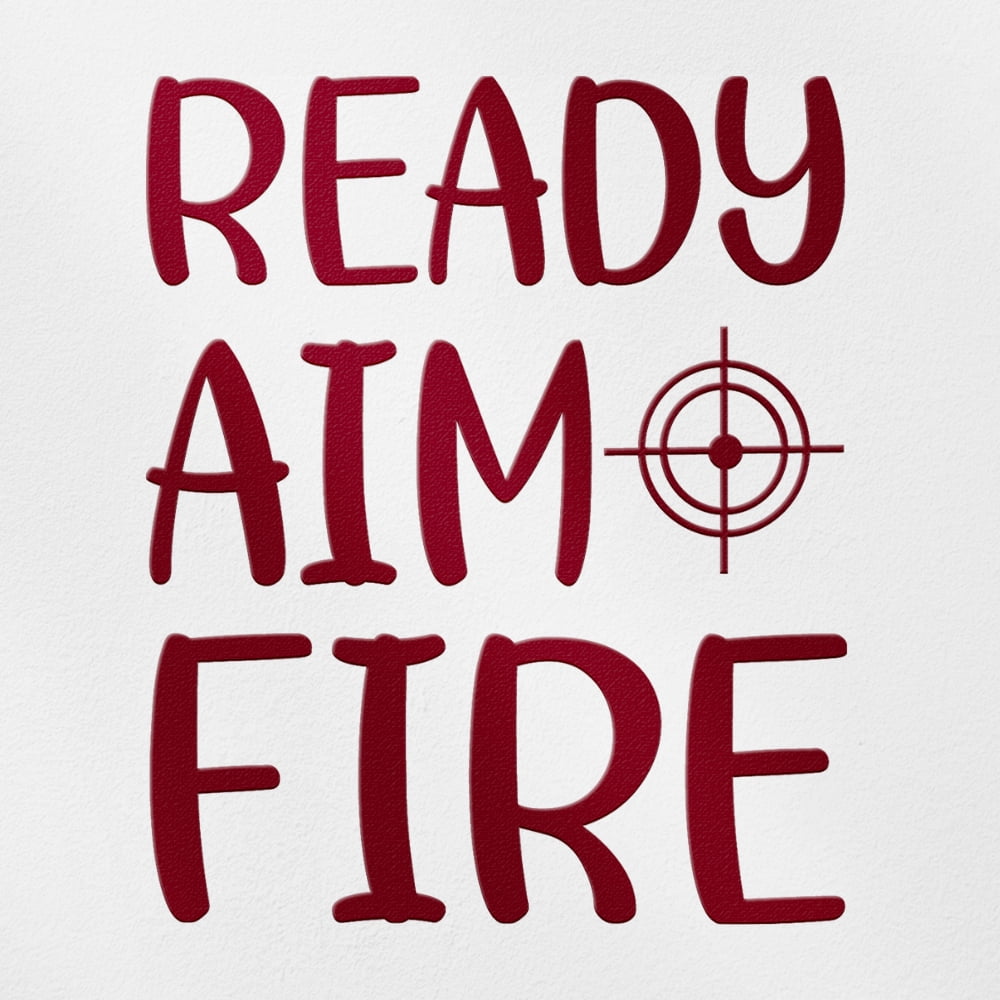 Transparent Decal Stickers Of Ready Aim Fire (Burgundy) Premium ...