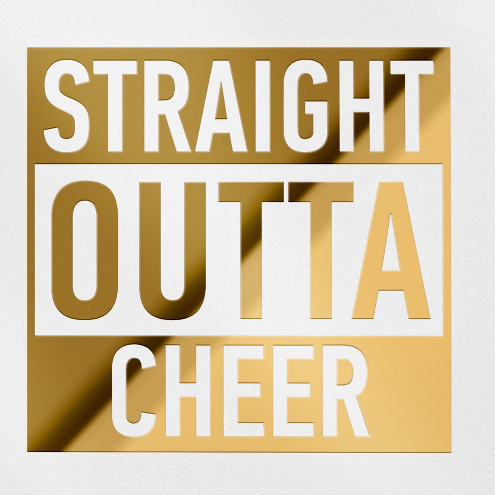 Transparent Decal Stickers Of Straight Outta Cheer (Metallic Gold ...