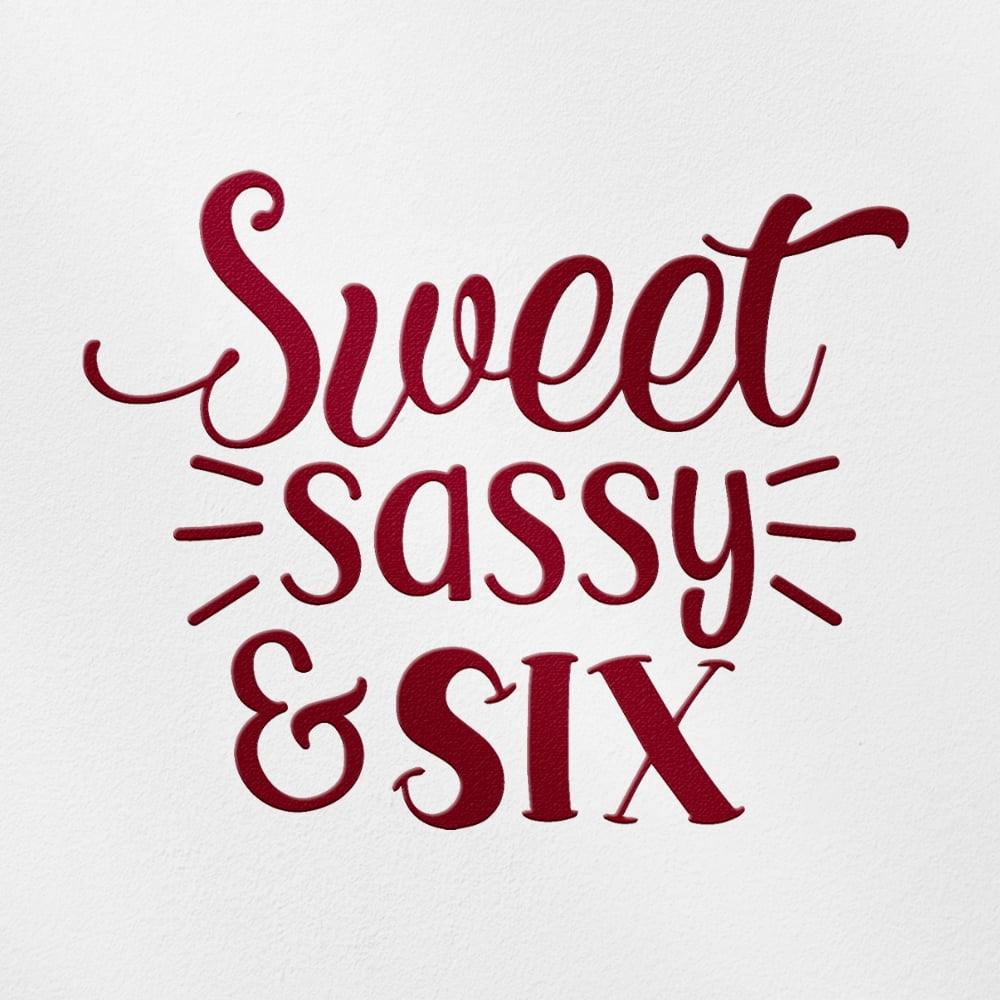 Transparent Decal Stickers Of Sweet Sassy And Six (Burgundy) Premium ...