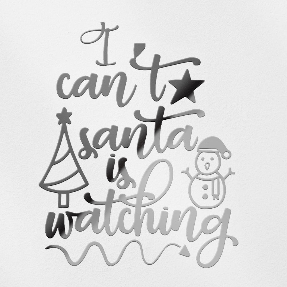 Transparent Decal Stickers Of 'T Santa Is Watching (Metallic Silver ...